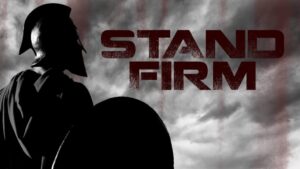 Stand Firm! - Moment by Moment